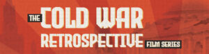 Cold War Film Series (Fall 2023) | Library
